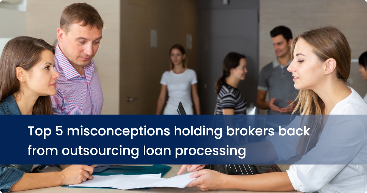 5 common misconceptions about mortgage processing outsourcing