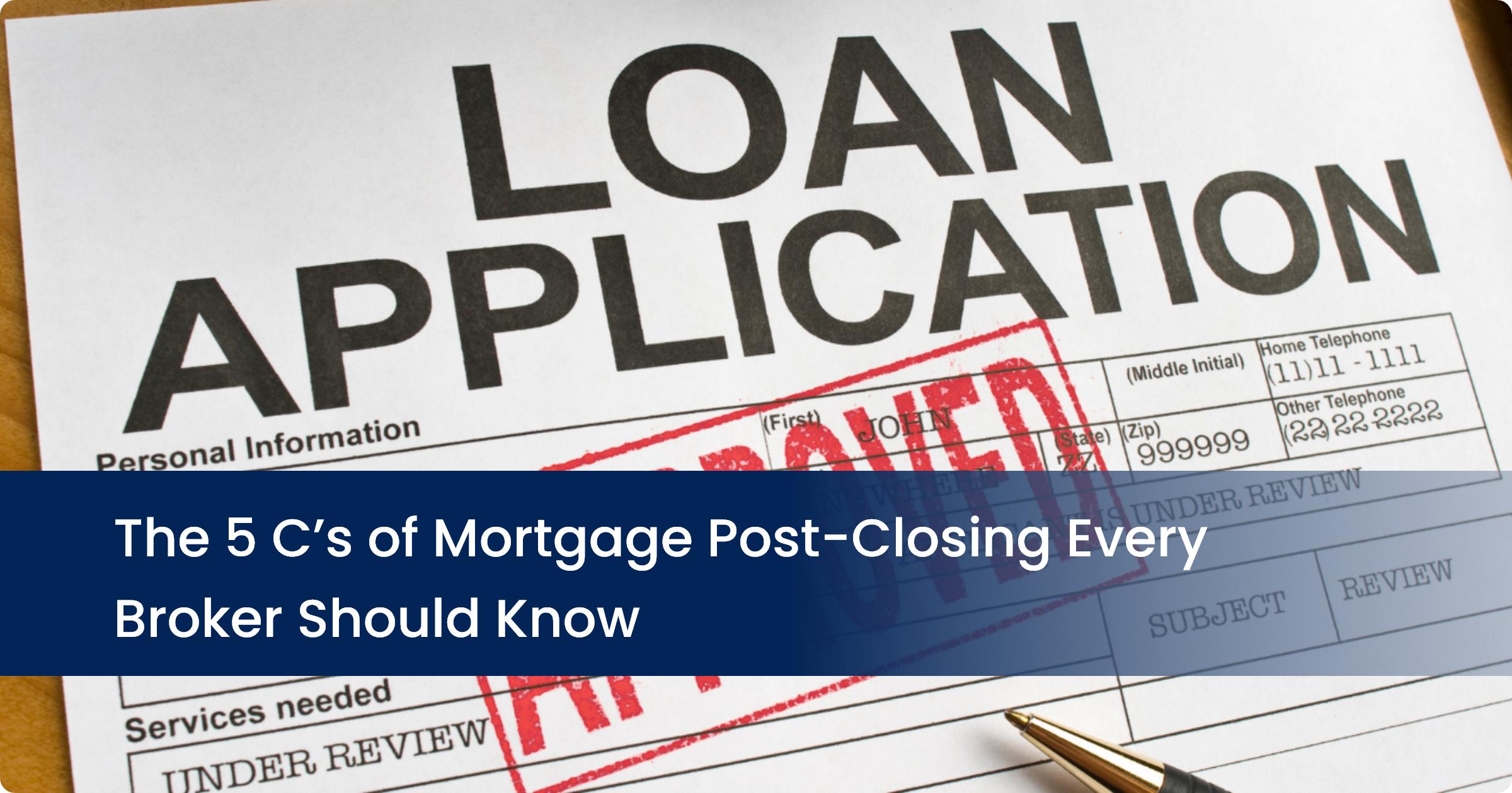 5 Key C’s of Mortgage Post-Closing | Broker’s BackOffice